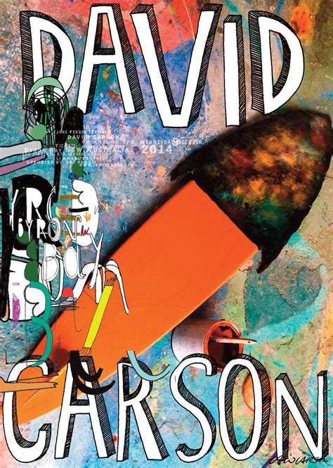 David Carson Presented By Jane Fender Byron Bay Nsw Australia 2014