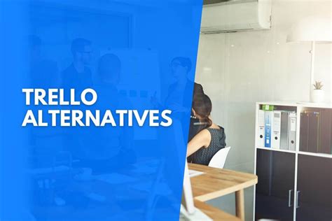 Best Trello Alternatives In