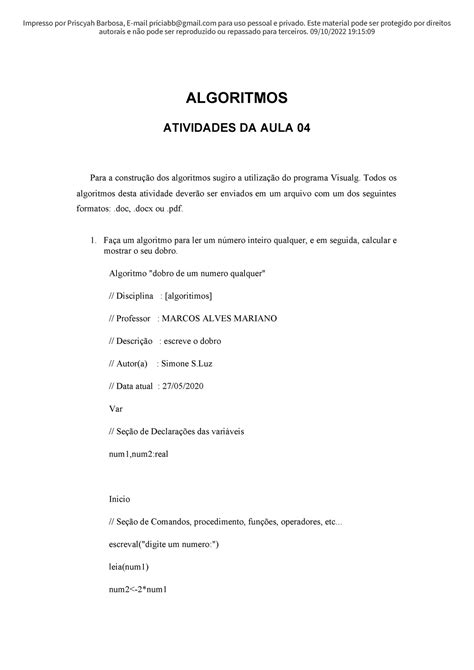 Faça um algoritmo para ler um número inteiro qualquer e em seguida calcular e mostrar o seu