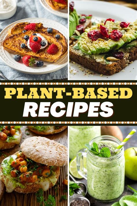 37 Best Plant Based Recipes Easy Dinner Ideas Insanely Good