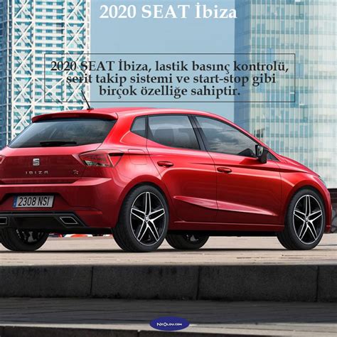 2020 Yeni SEAT İbiza Teknik Özellikleri ve Fiyat Listesi