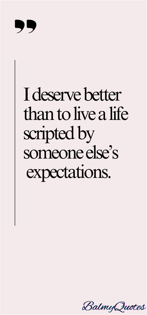 60 You Deserve Better Quotes Inspiring Quotes For Self Worth