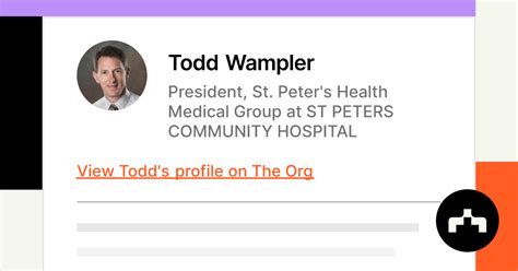 Todd Wampler President St Peters Health Medical Group At St Peters