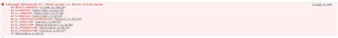 Bug Cannot Access O Before Initialization · Issue 3338