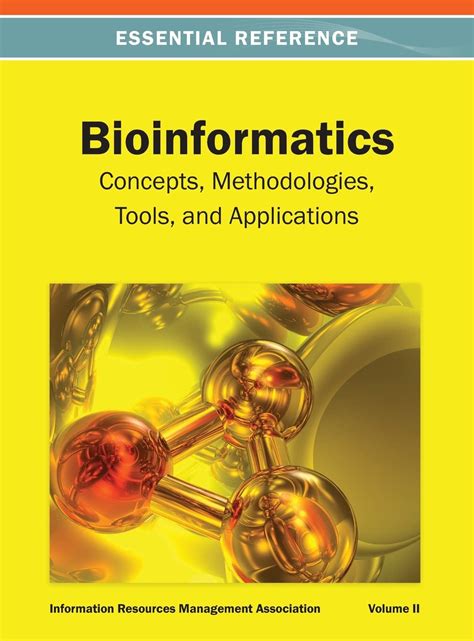 Bioinformatics Concepts Methodologies Tools And Applications Vol 2 Irma 9781668425862