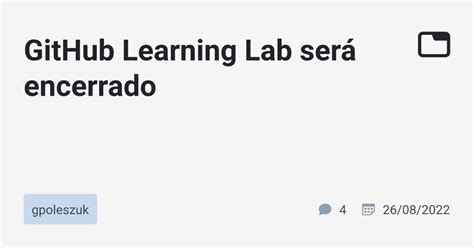 Github Learning Lab Ser Encerrado Gpoleszuk Tabnews