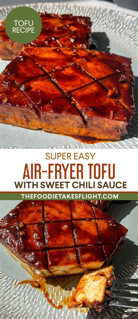 Easy Air Fryer Sweet Chili Tofu The Foodie Takes Flight