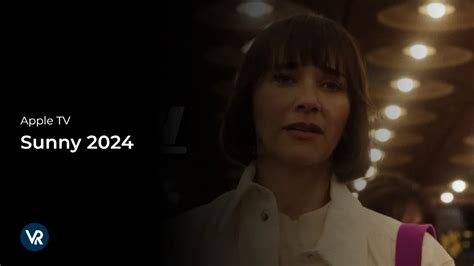 Watch Sunny 2024 In France On Apple Tv Plus