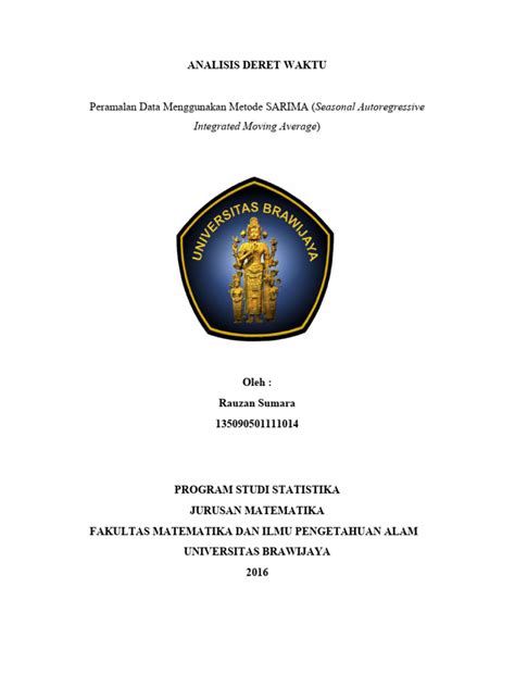 Peramalan Data Menggunakan Metode Sarima Seasonal Autoregressive Integrated Moving Average Pdf
