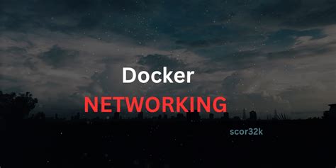 Docker Networking Dev Community