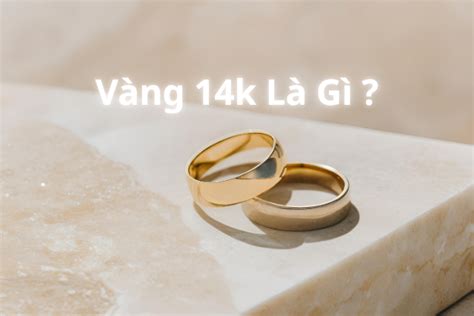 Vàng 14k 583 Viết Bởi Newsman