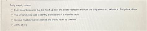 Solved Entity Integrity Meansentity Integrity Requires That