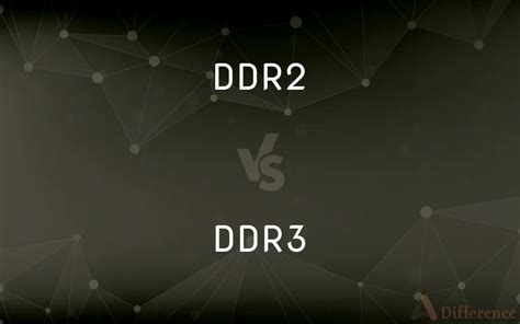 Ddr2 Vs Ddr3 — Whats The Difference