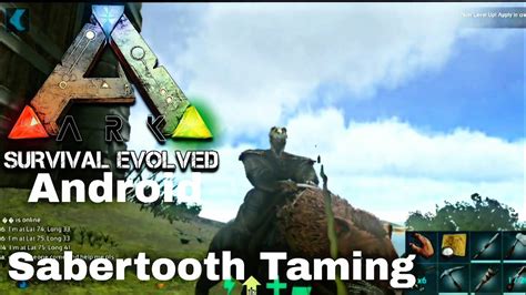 Sabertooth Taming Ark Survival Evolved Mobile Edition Youtube