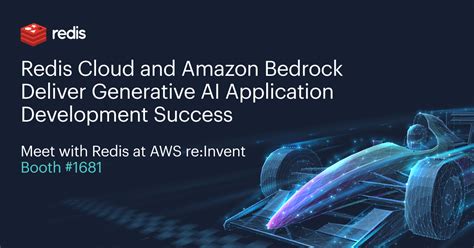 Redis Cloud Leverages Amazon Bedrock To Deliver Speed And Reliability