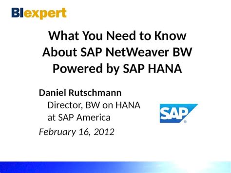 pptx what you need to know about sap netweaver bw powered by sap hana