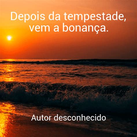 Depois da tempestade vem a bonança