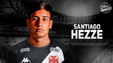 Santiago Hezze Bem Vindo Ao Vasco 2023 HD YouTube