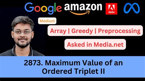 Leetcode 2874 Maximum Value Of An Ordered Triplet Ii Array