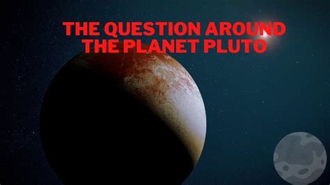 Exploring The Fascinating World Of Pluto History Features And