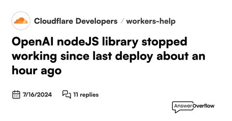 Openai Nodejs Library Stopped Working Since Last Deploy About An Hour