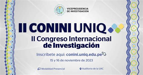 II Congreso Internacional de Investigación CONINI Campañas Universidad Nacional