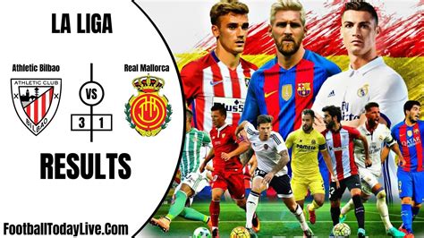 Athletic Bilbao Vs Real Mallorca La Liga Week Result