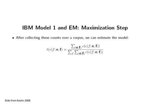 ppt statistical machine translation part ii word alignments and em