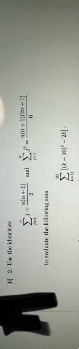 Solved 6 2 Use The Identities ∑j1nj2nn1 And