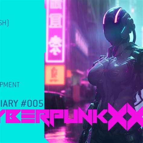 DEV DIARY CyberpunkXXX The Adult Video Game
