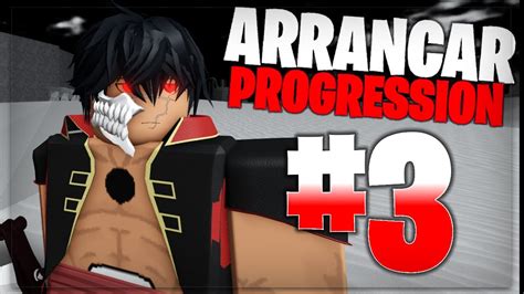 Arrancar Progression 3 Type Soul Youtube