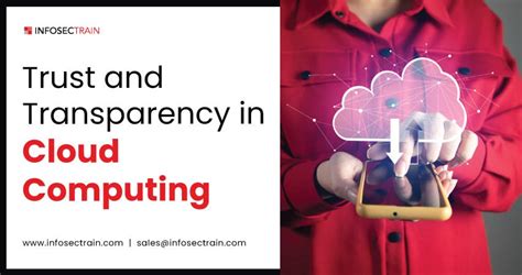 Trust And Transparency In Cloud Computing By Infosectrain Jun 2024