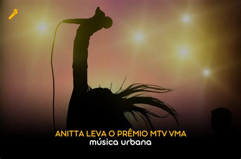 Anitta Leva O Prêmio Mtv Vma Pela Segunda Vez Murb Brasil