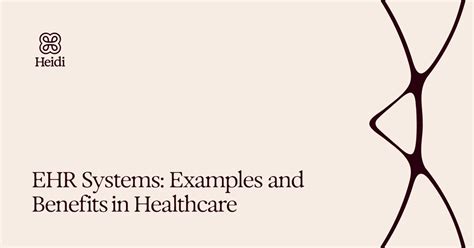 Ehr Systems Examples And Benefits In Healthcare Heidi Heidi Ai