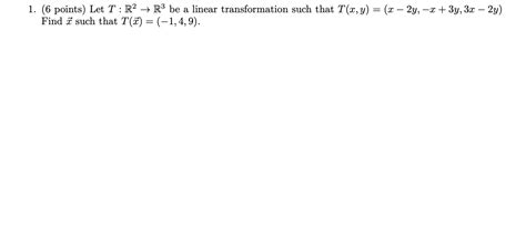 Solved Points Let T R R Be A Linear Transformation Chegg
