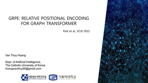 Ns Cuk Seminar V T Hoang Review On Grpe Relative Positional Encoding For Graph Transformer