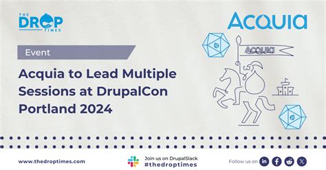 Acquia To Lead Multiple Sessions At Drupalcon Portland 2024