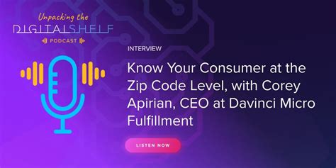 Interview Know Your Consumer At The Zip Code Level With Corey Apirian