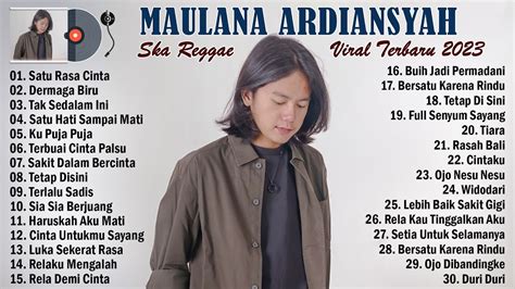MAULANA ARDIANSYAH FULL ALBUM TERBARU 2023 SKA REGGAE YouTube