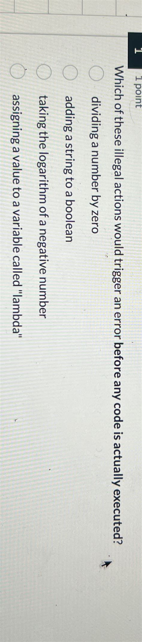 Solved Which Of These Illegal Actions Would Trigger An Error