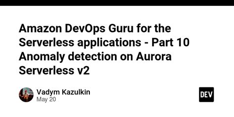 Amazon Devops Guru For The Serverless Applications Part 10 Anomaly