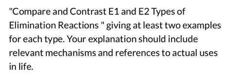 Solved Compare And Contrast E And E Types Of Elimination Chegg