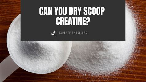Can You Dry Scoop Creatine
