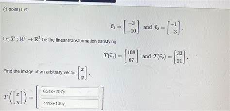 Solved 1 Point Let V1 −3−10 And V2 −1−3 Let Tr2→r2 Be