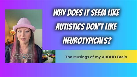 Why Does It Seem Like Autistics Dont Like Neurotypicals Youtube