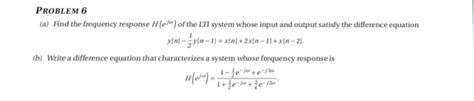 Solved PROBLEM A Find The Frequency Response H Eo Of Chegg