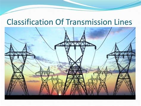 Classification Of Transmission Lines Ppt