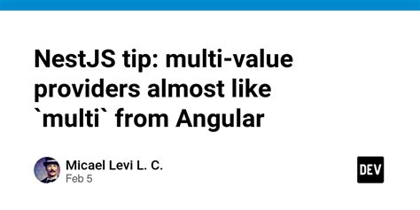 Nestjs Tip Multi Value Providers Almost Like `multi` From Angular Dev Community