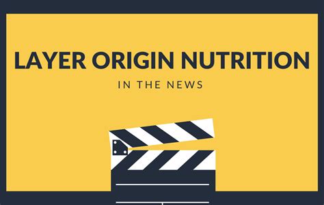 Layer Origin Nutrition In The News