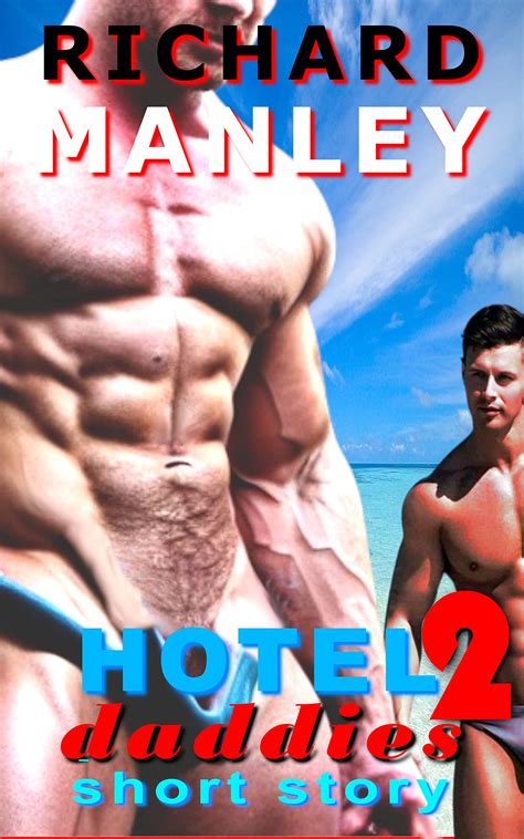 Hotel Daddies Short Story 2 Olderyounger Daddy Threesome Taboo